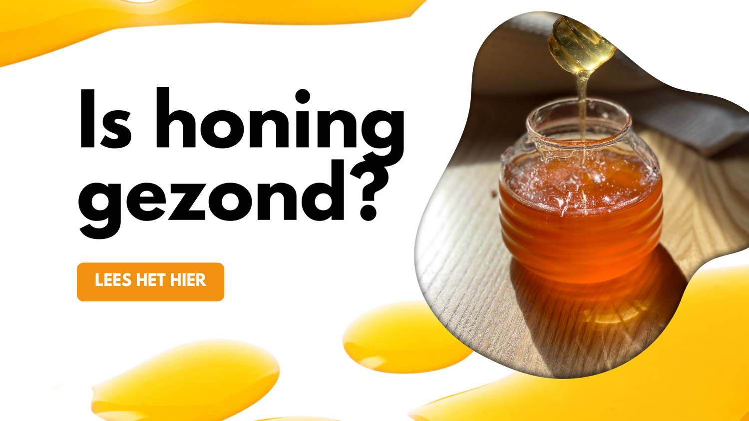 Is honing gezond? Alles wat je moet weten – Het Bijenhuis